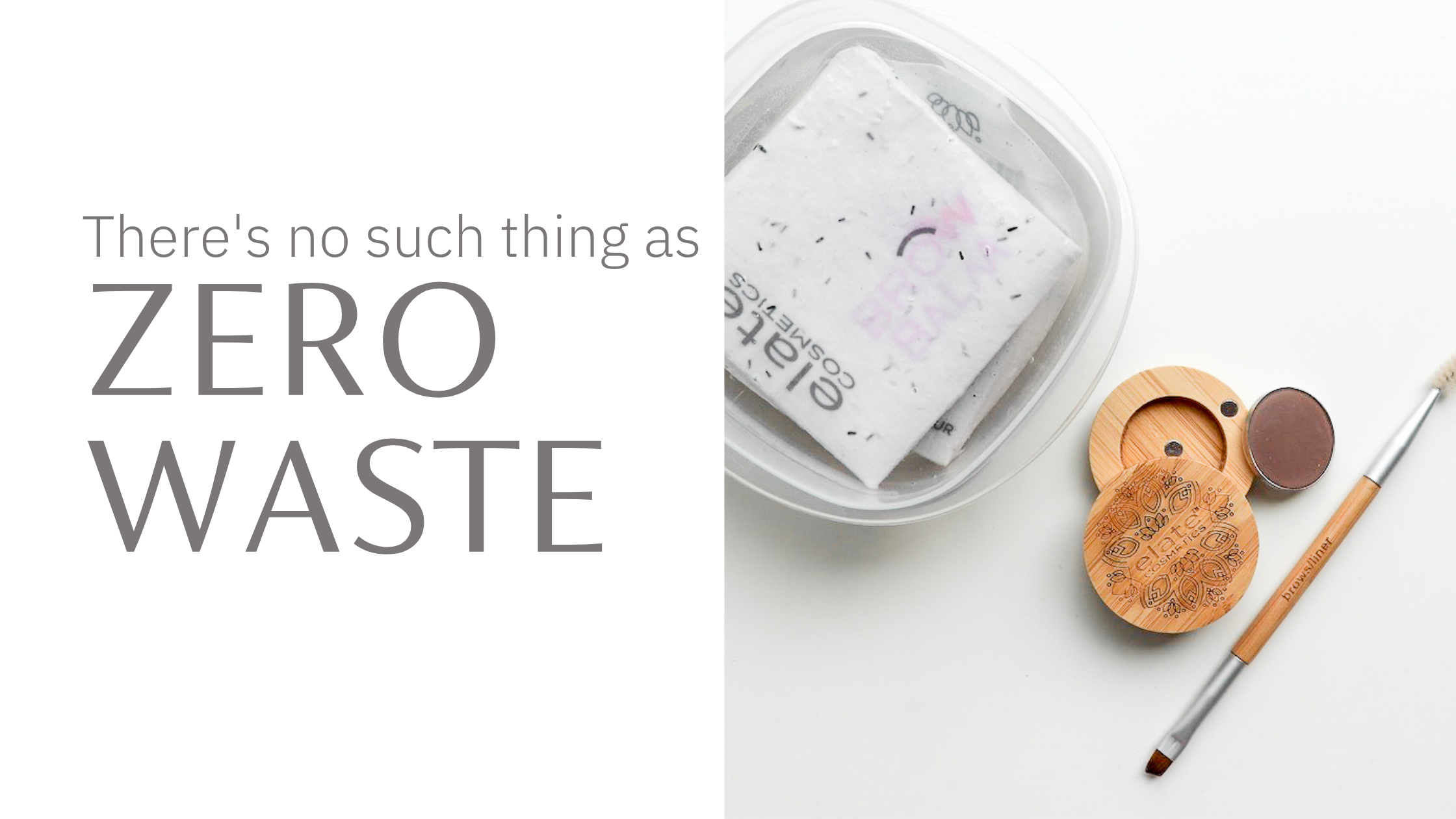 There is no such thing as zero waste